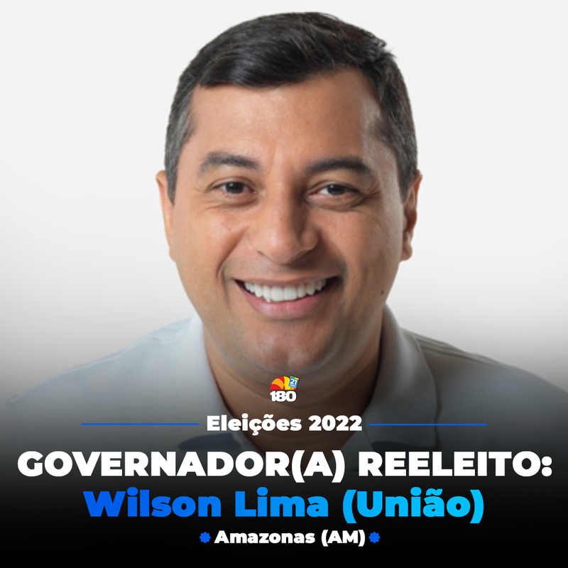 Wilson Lima (União) é reeleito governador do Amazonas - 180graus - O Maior Portal do Piauí