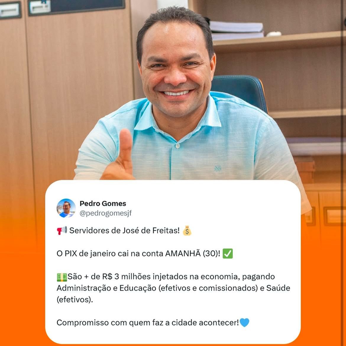 Prefeito Pedro Gomes garante pagamento de servidores de José de Freitas em dia - 180graus - O ...