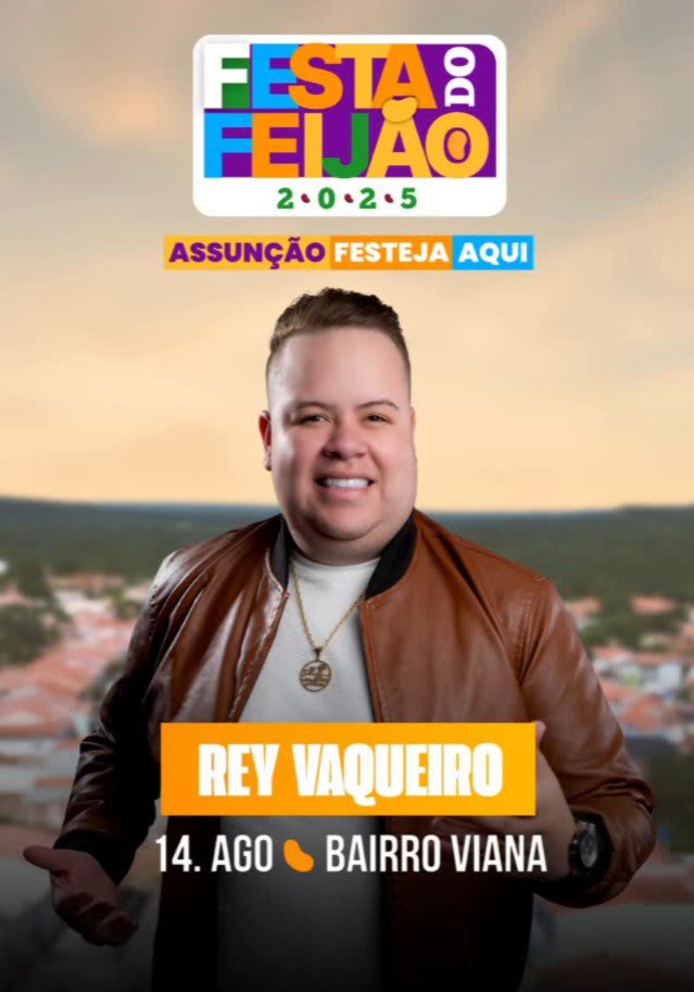 Rey Vaqueiro é atração confirmada na Festa do Feijão 2025 em Assunção ...
