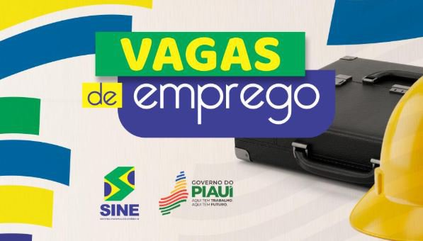 Sine anuncia 293 vagas de emprego em Teresina, Floriano e Parnaíba ...